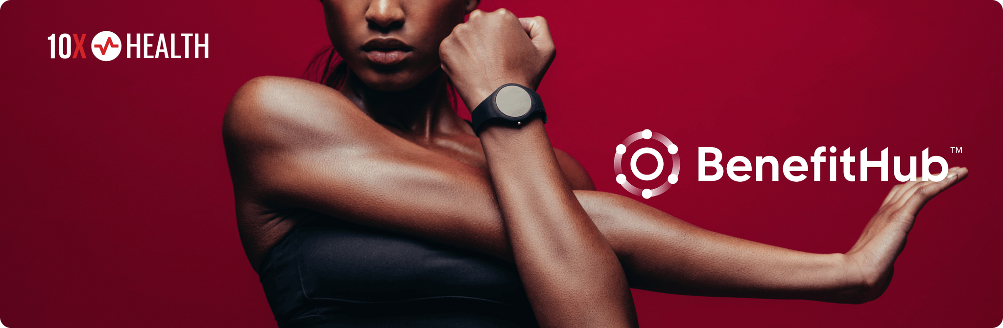 Benefit Hub – 10X Health System